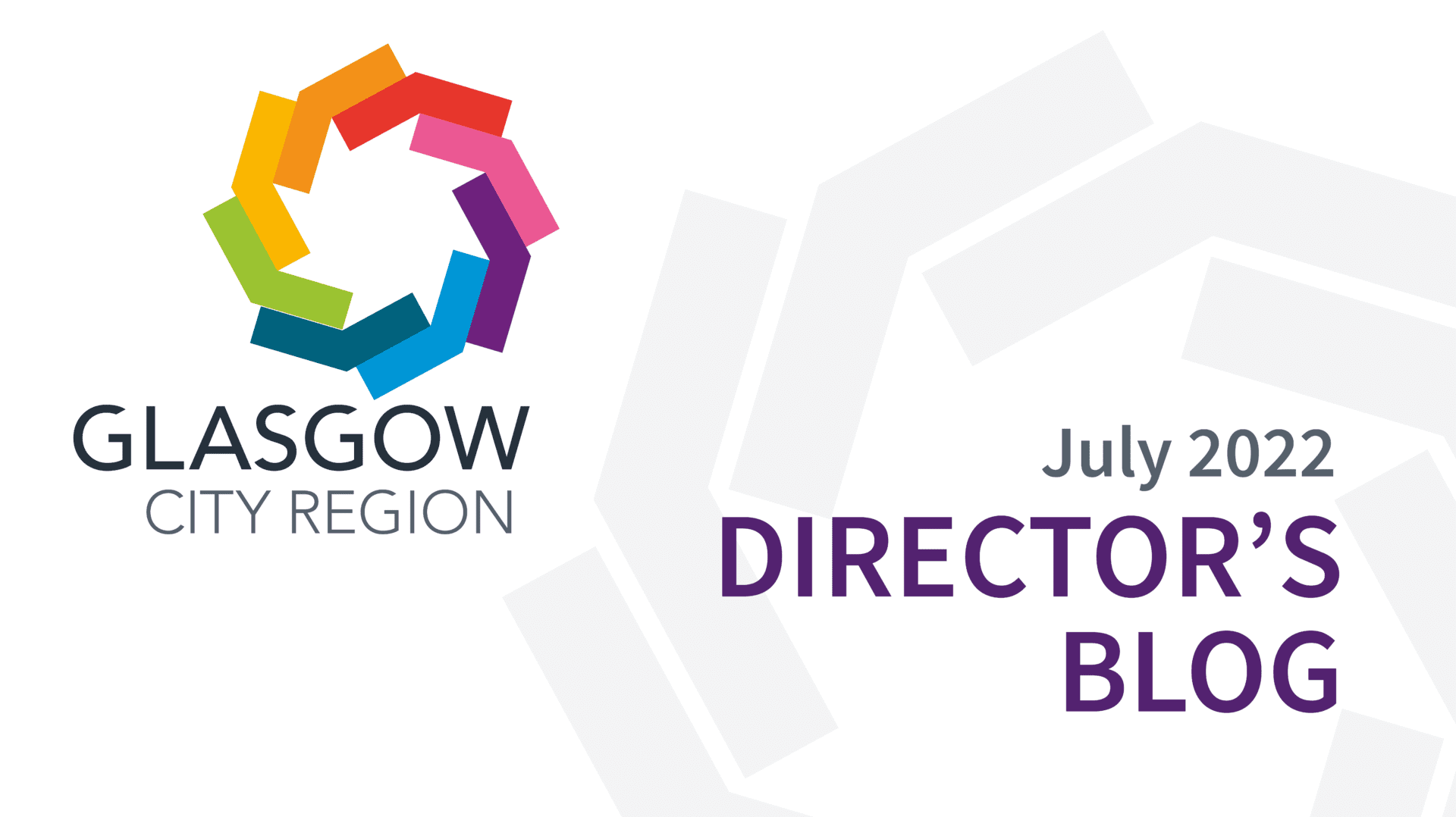 July 2022 Director’s Blog - Glasgow City Region