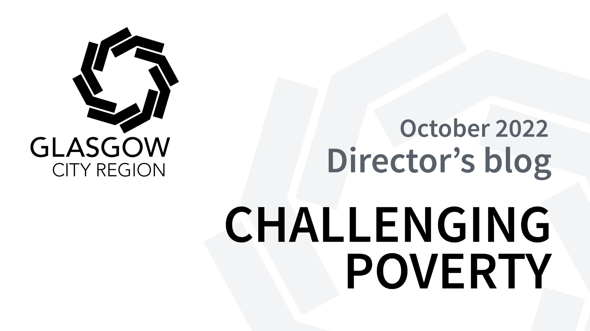 Challenging Poverty: October 2022 Director’s Blog - Glasgow City Region